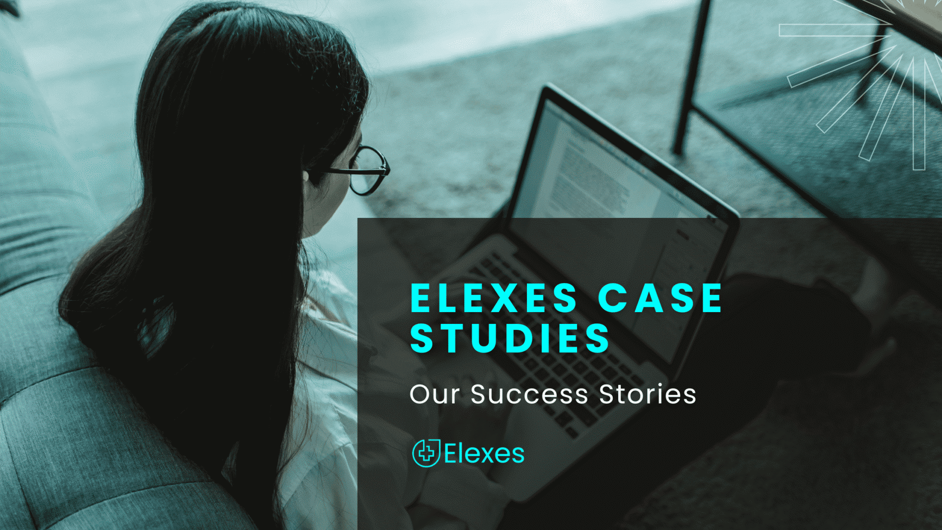 Elexes Case Studies | Our Success Stories!