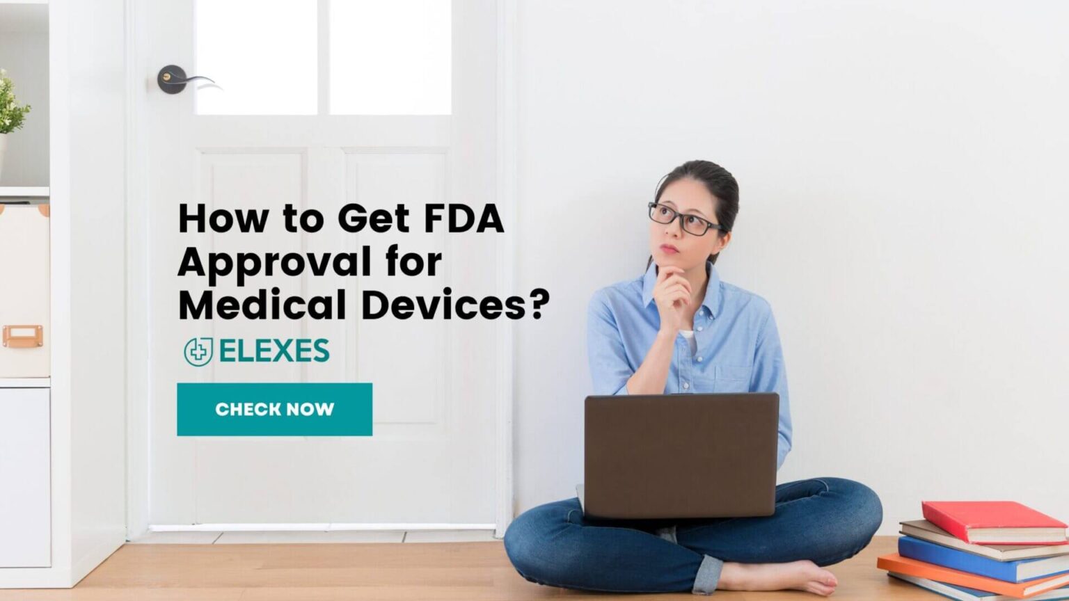 FDA Approval for Medical Devices: Complete Guide