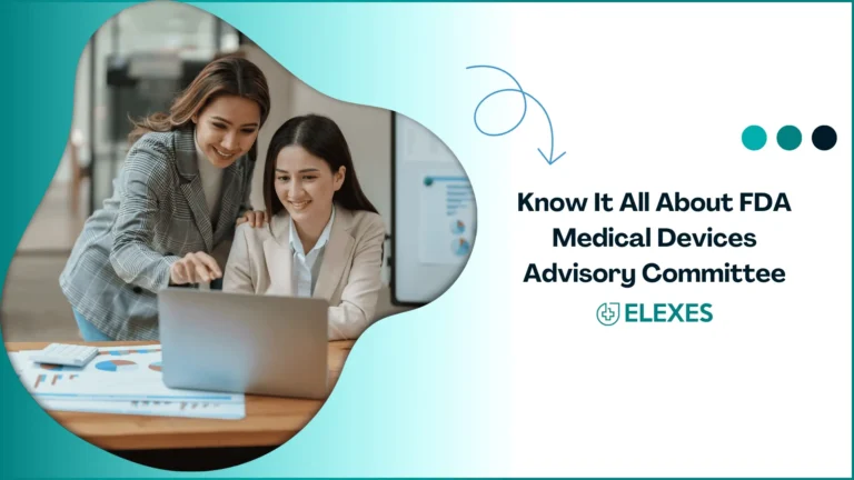 FDA Advisory Committee for Medical Devices – How It Works